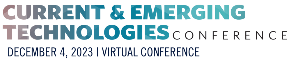 Current & Emerging Technology Conference Agenda | 2023 Details